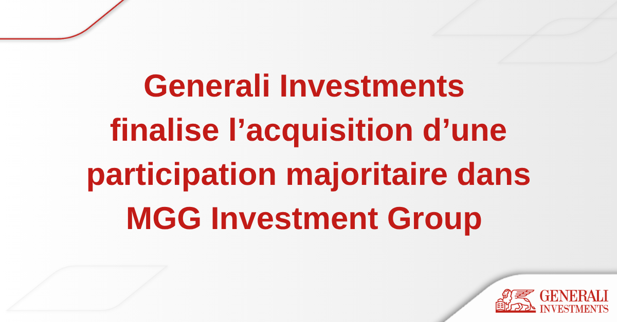 Generali Investments finalise l’acquisition d’une participation majoritaire dans MGG Investment ...